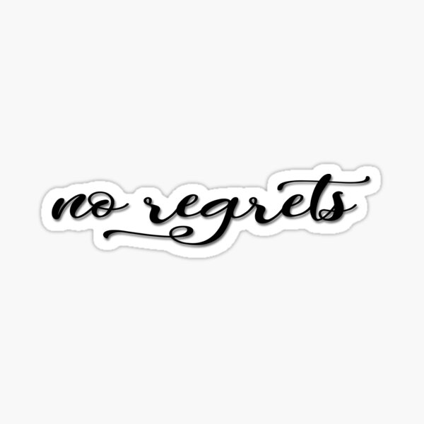 "No regrets! Think positive ! typographic print" Sticker for Sale by ...