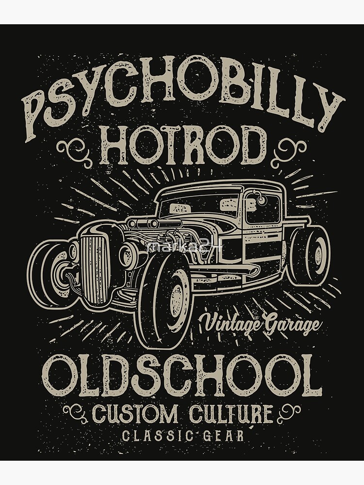 "Psychobilly Hotrod Oldschool" Poster for Sale by marka24 | Redbubble