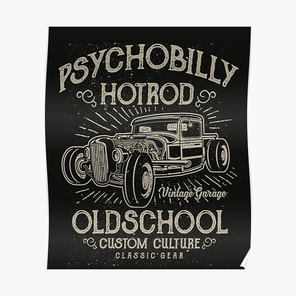 "Psychobilly Hotrod Oldschool" Poster for Sale by marka24 | Redbubble