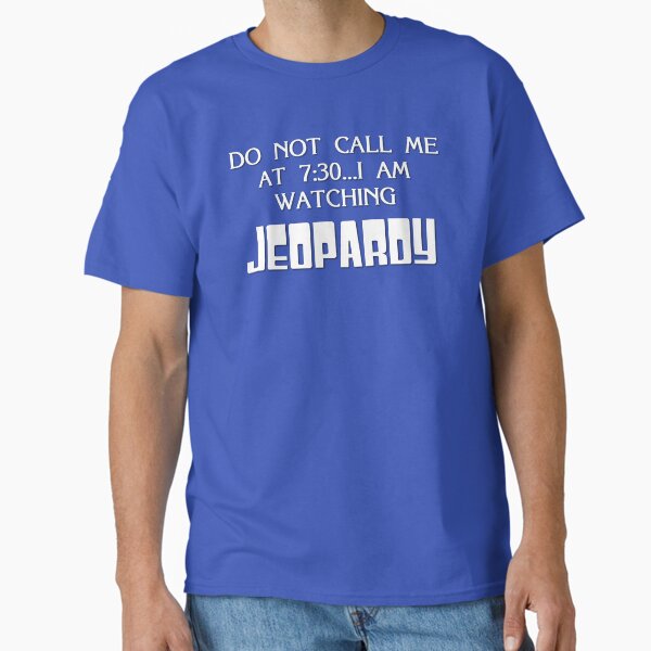 "Jeopardy" Classic T-Shirt for Sale by mellbee | Redbubble