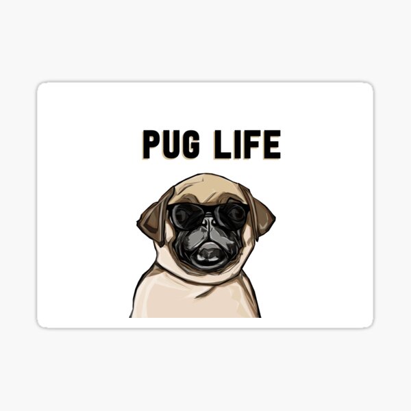 "Pug Life Dog Digital Art" Sticker for Sale by SubstanceMedia | Redbubble