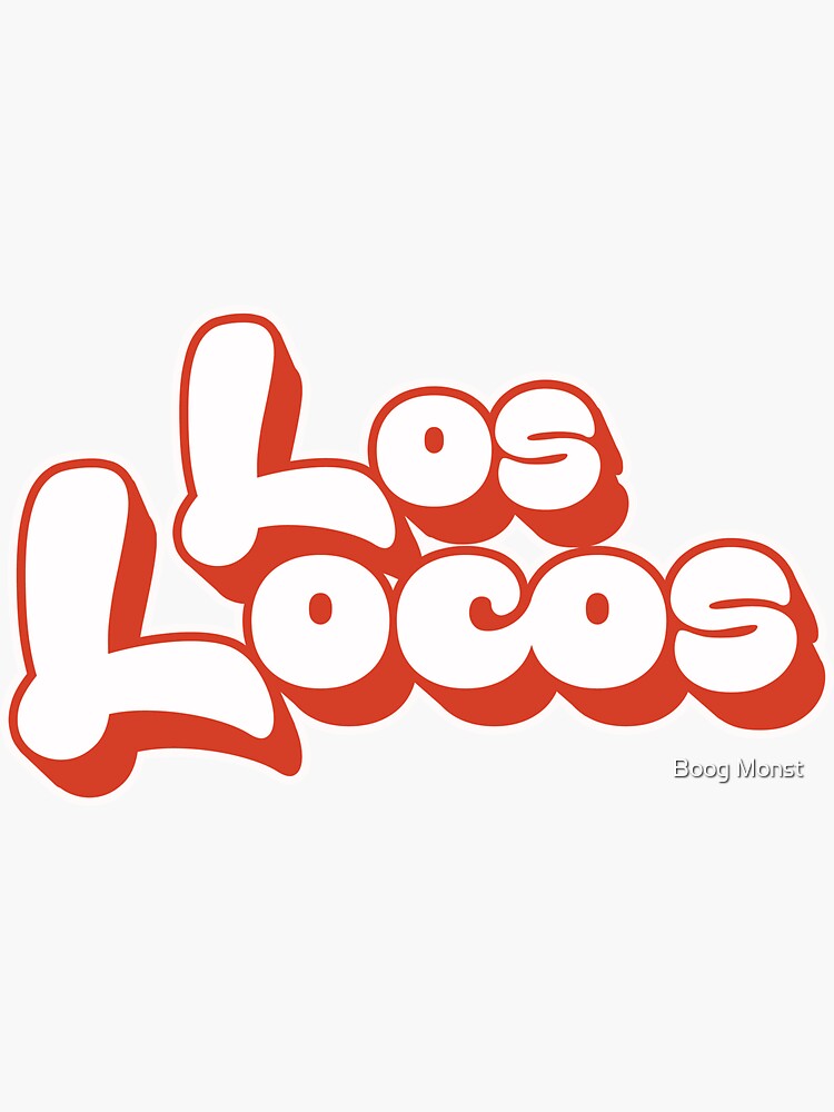 "Los Locos" Sticker for Sale by BubbSnugg LC | Redbubble