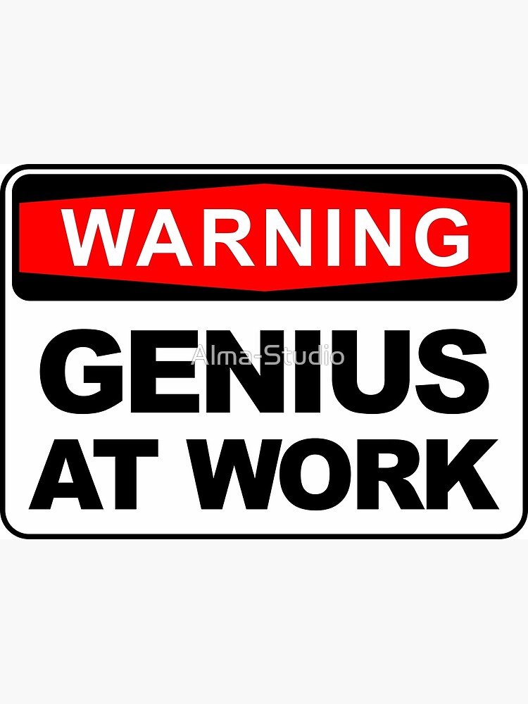 "Genius At Work Room Sign" Poster for Sale by Alma-Studio | Redbubble
