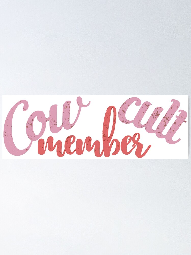 "Cow Cult Member Logo" Poster for Sale by Lassyella | Redbubble
