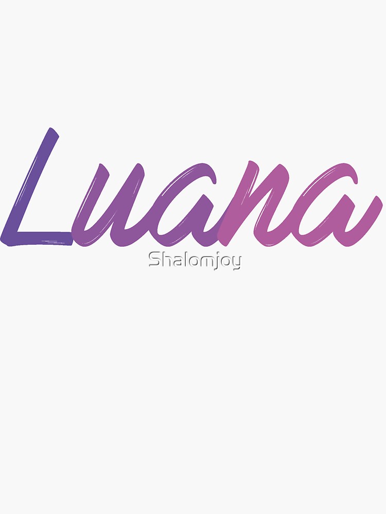 "Luana" Sticker for Sale by Shalomjoy | Redbubble