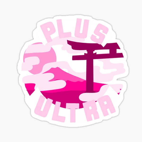 "Plus Ultra" Sticker by Colobrrr | Redbubble