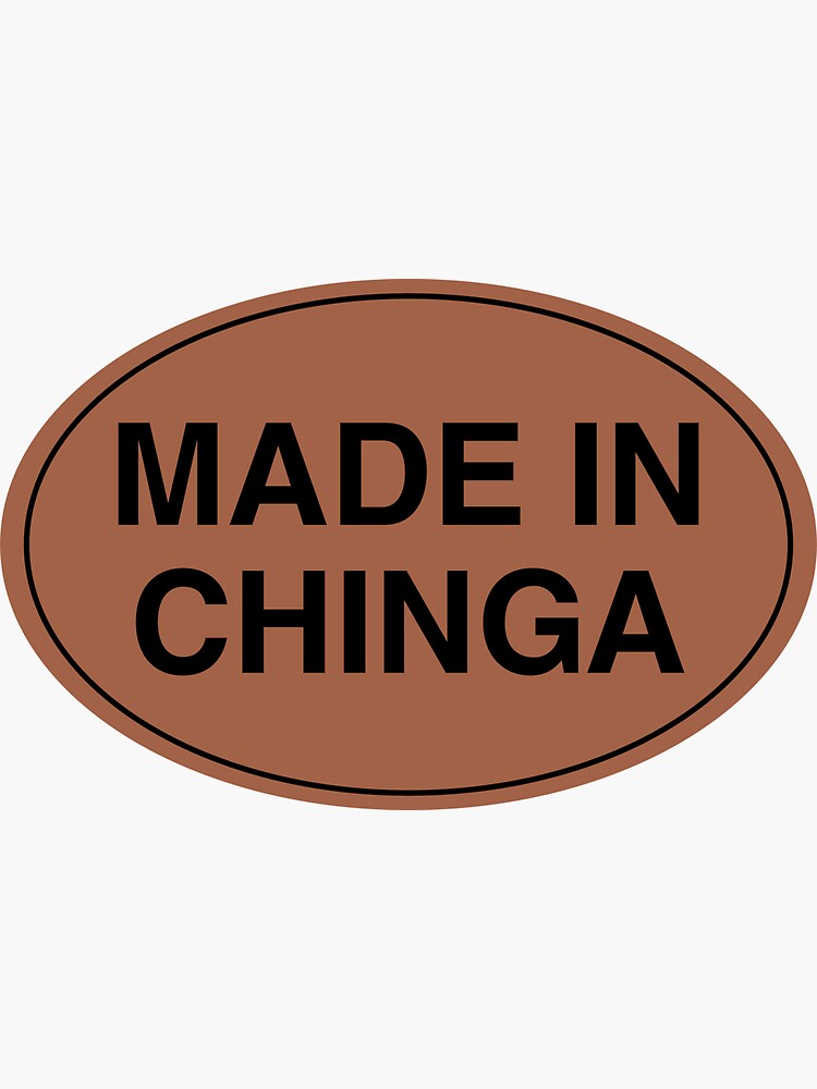 "Made in chinga" Sticker by Gallardog | Redbubble