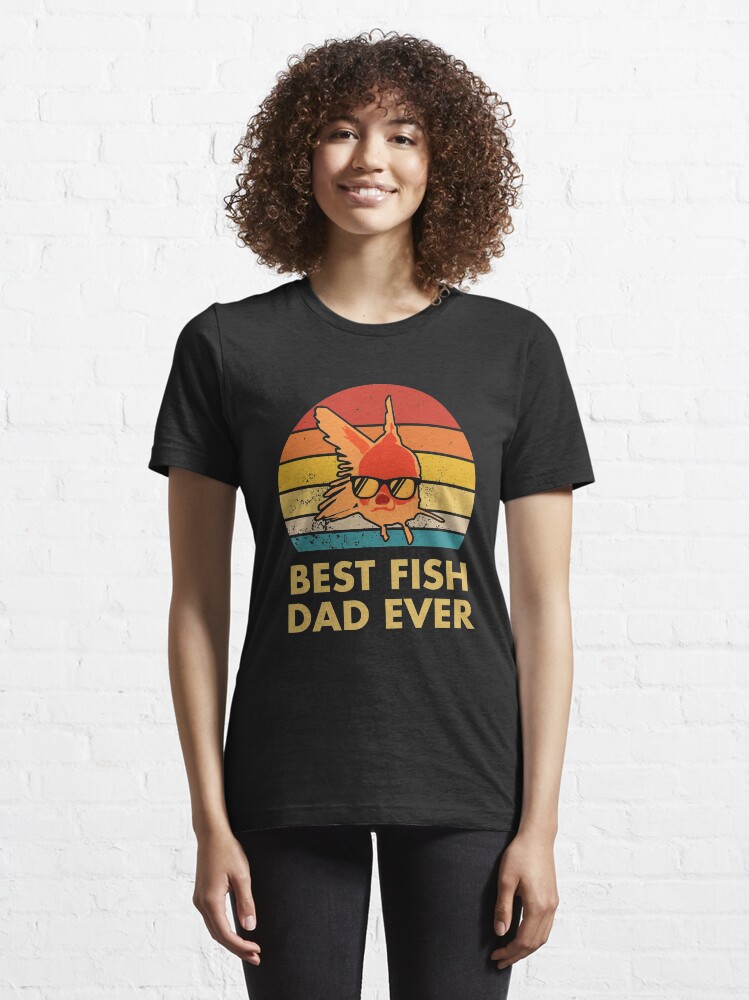"Best Fish Dad Ever" T-shirt for Sale by hadicazvysavaca | Redbubble ...