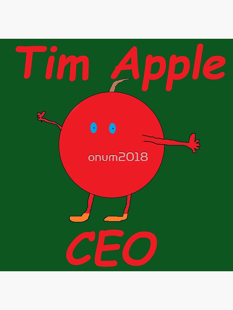 "Tim Apple - CEO" Poster by onum2018 | Redbubble