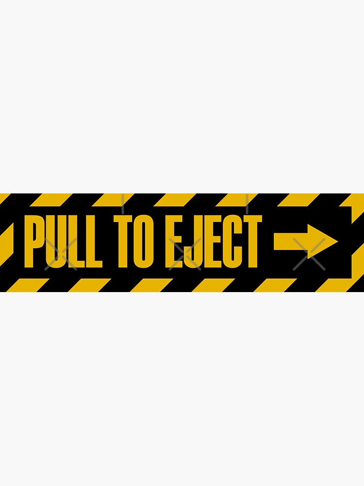 "Pull To Eject" Sticker for Sale by Speedbirddesign | Redbubble