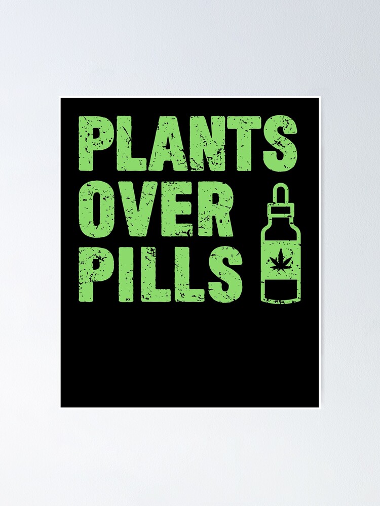 "Plants Over Pills CBD Oil" Poster for Sale by hadicazvysavaca | Redbubble