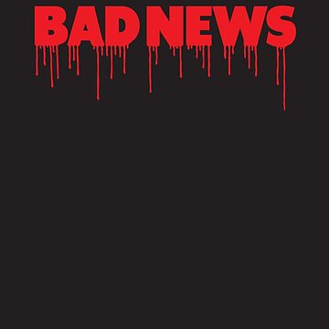 "Bad News" Sticker for Sale by ChrisOrton | Redbubble