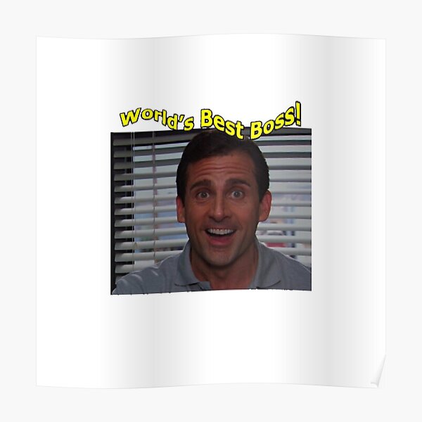 "World's Best Boss (reference from deleted scene)" Poster for Sale by ...