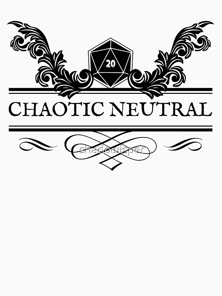 "Chaotic Neutral RPG Alignment for Gamers " T-shirt by shadowisper ...
