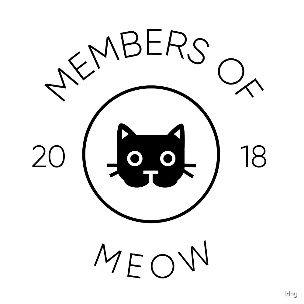 "Members Of Meow - Cat Club Logo" by ldny | Redbubble