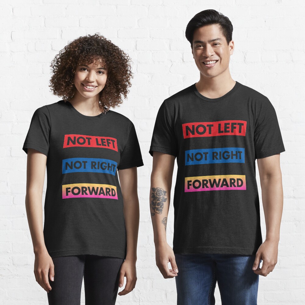 "Not Left Not Right Forward Vaporvawe Yang 2020" T-shirt for Sale by ...