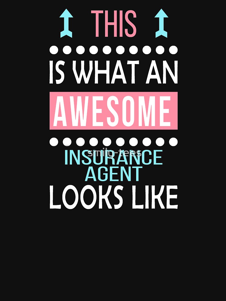 "Insurance Agent Job Awesome Looks Cool Funny Birthday Gift " T-shirt ...