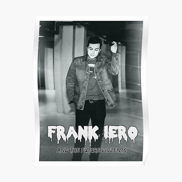 Frank Iero Posters | Redbubble