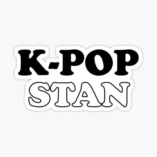 "K-POP STAN" Sticker for Sale by namjoonstrash | Redbubble