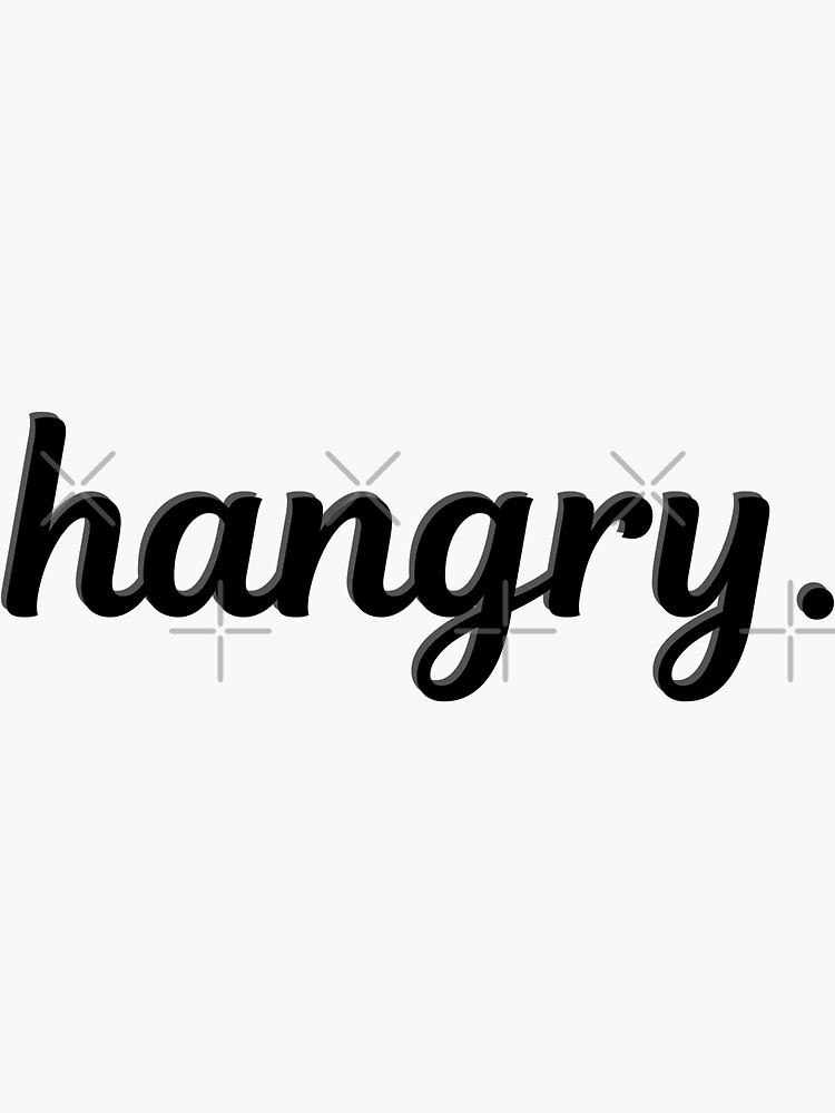 "hangry." Sticker for Sale by DWaffleDesigns | Redbubble