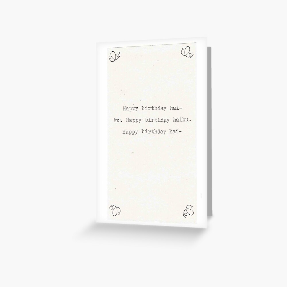"Happy Birthday Haiku Card" Greeting Card for Sale by bluespecsstudio ...
