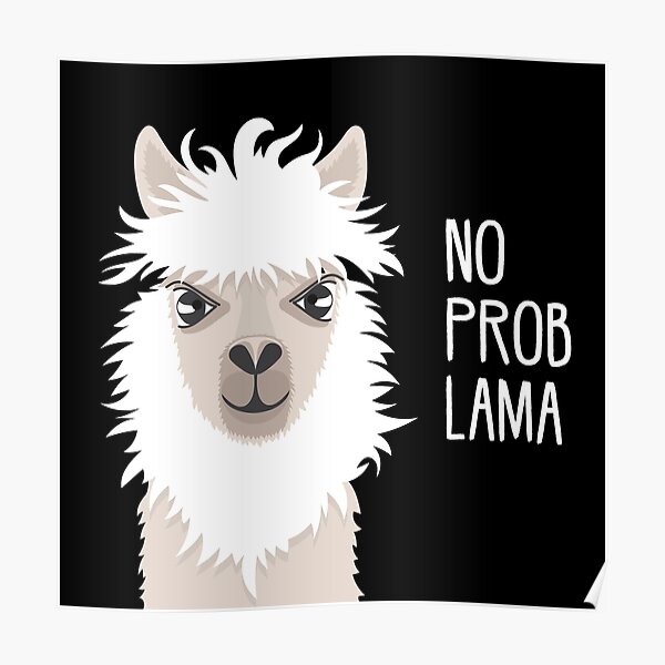 "no problama" Poster by davidx098 | Redbubble