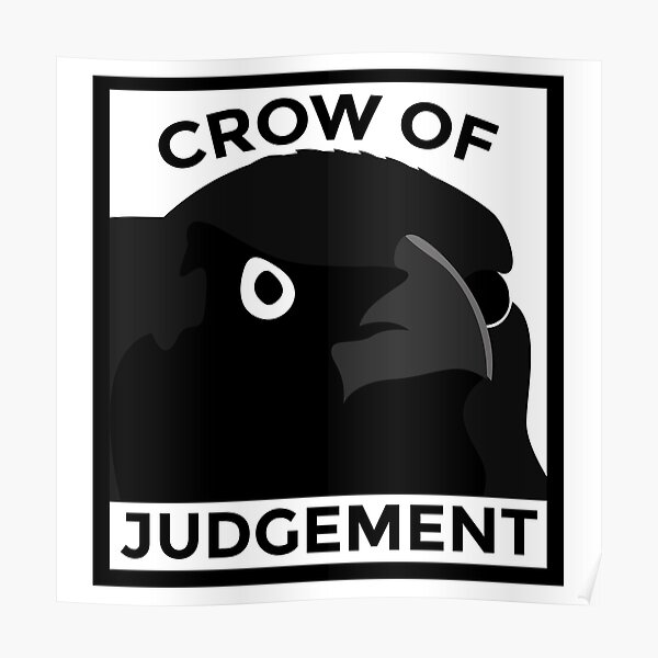 "Crow of Judgement Meme" Poster by FinestMeme | Redbubble