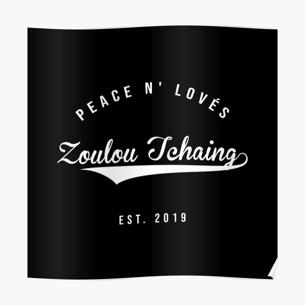 " Zoulou Tchaing Logo White" Poster by Leksal | Redbubble