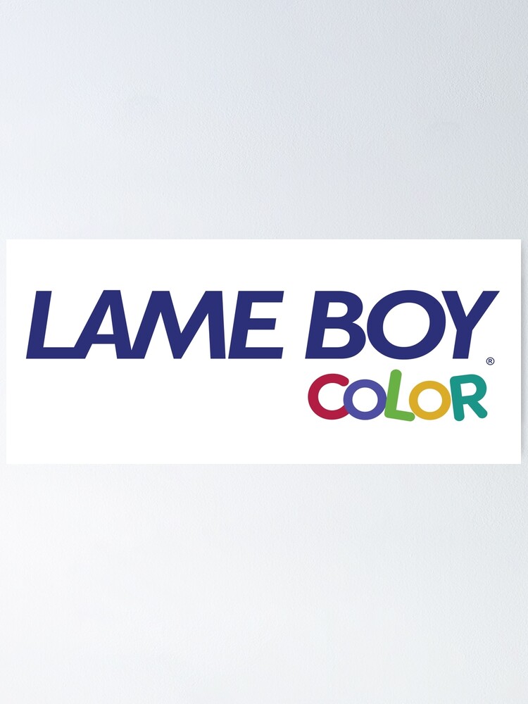 "Lame Boy Color" Poster for Sale by 01jdog | Redbubble