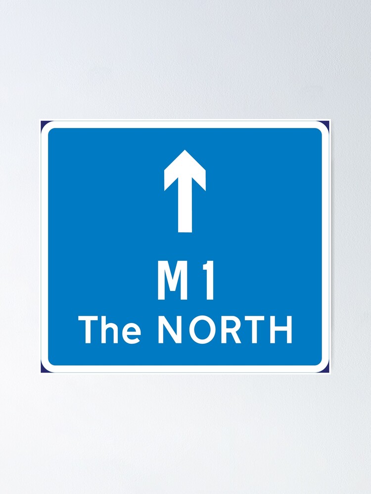 "M1 The NORTH" Poster by DesignByMH | Redbubble