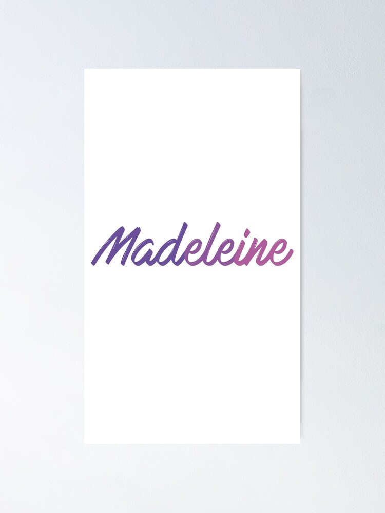"Madeleine" Poster for Sale by Shalomjoy | Redbubble