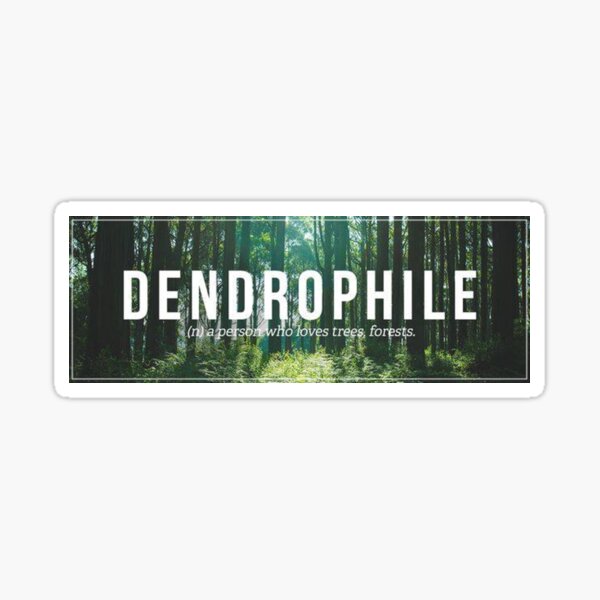 Dendrophile Merch & Gifts for Sale | Redbubble