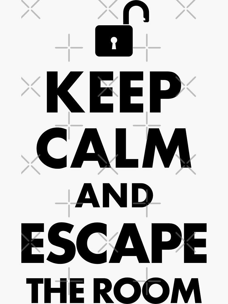 "Funny Keep Calm and Escape the Room - Escape Room " Sticker for Sale ...