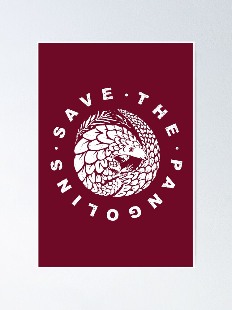 "Endangered Animal - Save The Pangolin" Poster for Sale by Bangtees ...