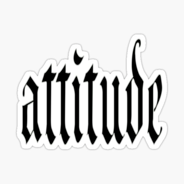 "Attitude" Sticker for Sale by serpentsky17 | Redbubble
