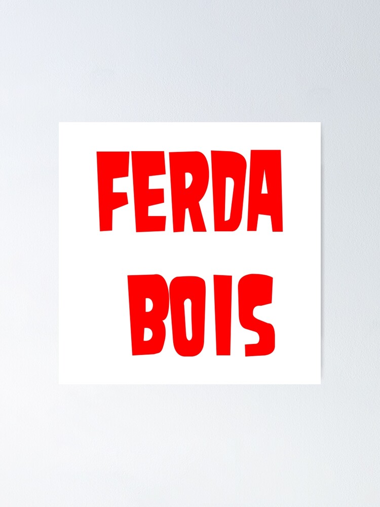 "Letterkenny, ferda bois" Poster for Sale by avit1 | Redbubble