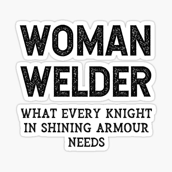 Funny Welding Stickers | Redbubble