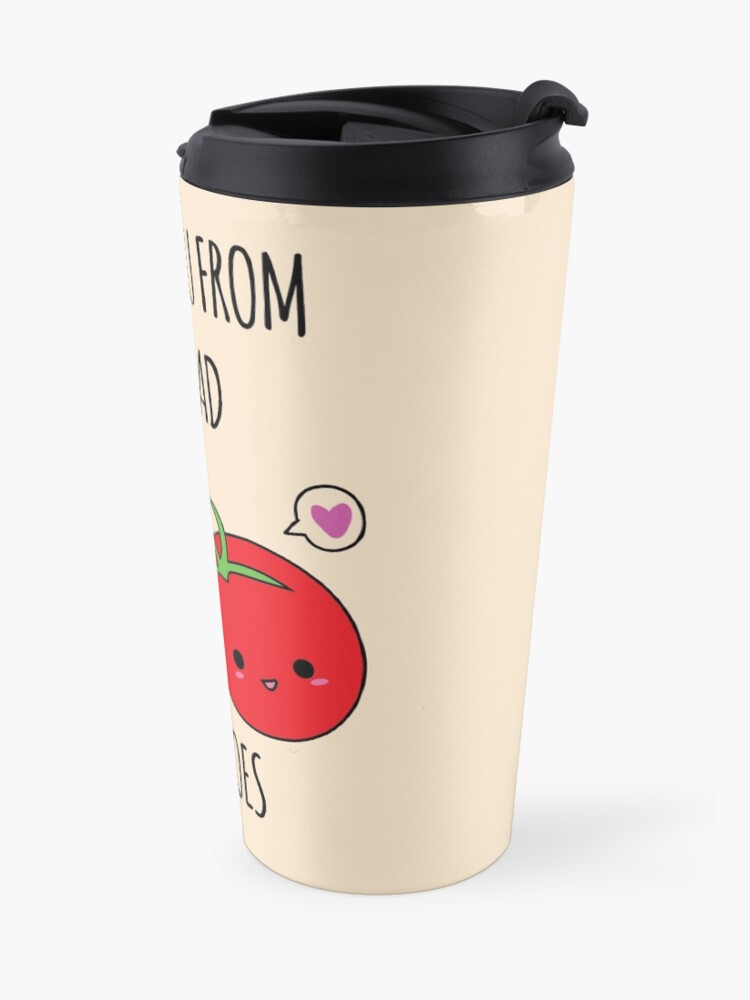 I Love You From My Head Tomatoes Travel Coffee Mug For Sale By
