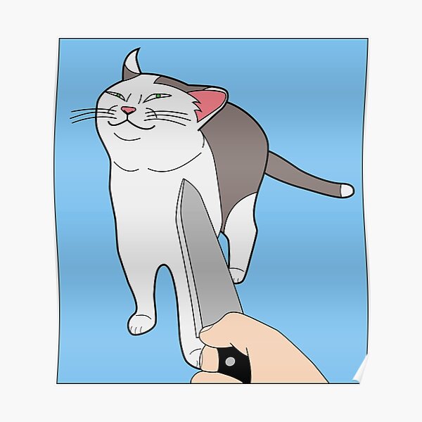 "Smug Knife Cat Meme" Poster for Sale by TheRedCat | Redbubble