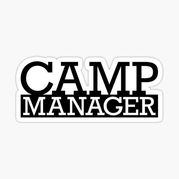 "Camp Manager" Sticker for Sale by CoolYule | Redbubble