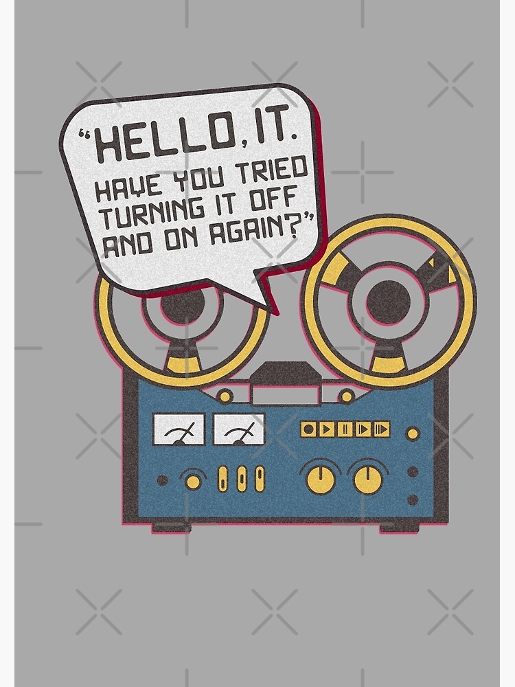 "IT Crowd Inspired - Hello IT - Turn it Off and On Again - Tech Support ...