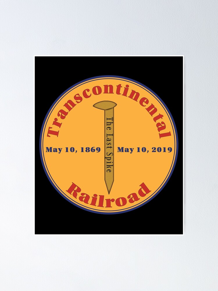 "First Transcontinental Railroad" Poster by Bodyne | Redbubble