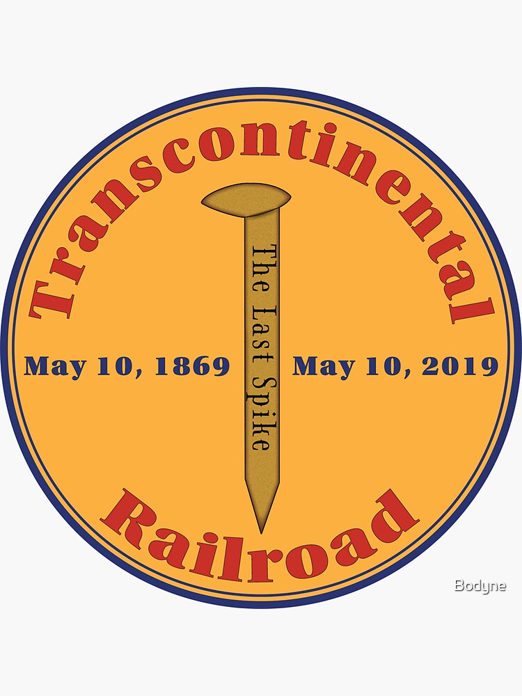 "First Transcontinental Railroad" Sticker for Sale by Bodyne | Redbubble