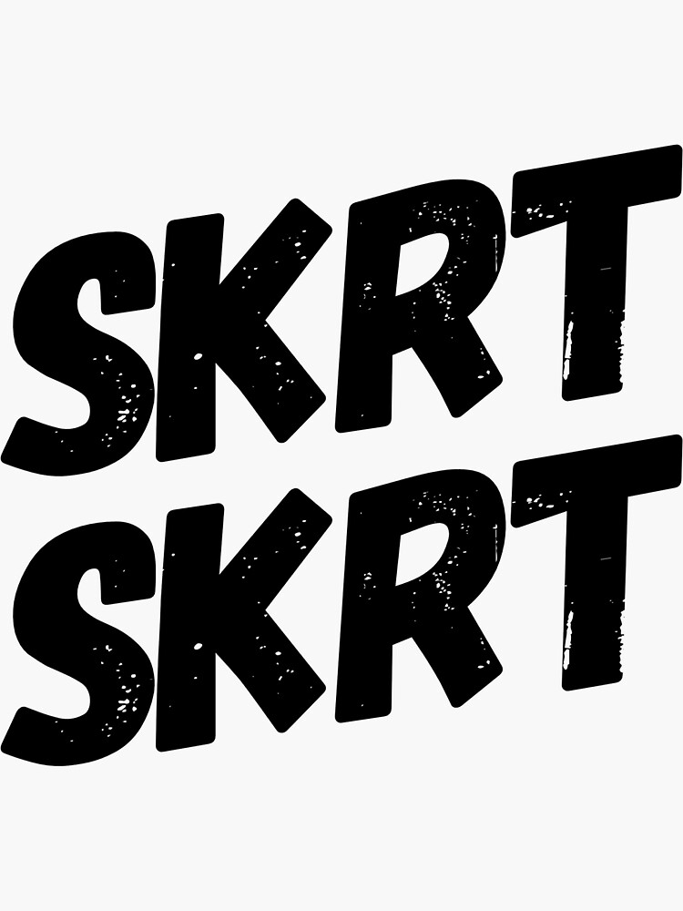 "Skrt Skrt" Sticker for Sale by TrendJunky | Redbubble