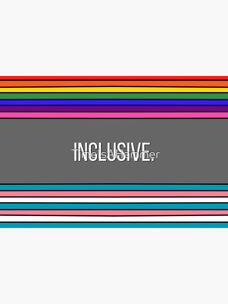 "Queer Inclusive. " Sticker for Sale by TheJill | Redbubble