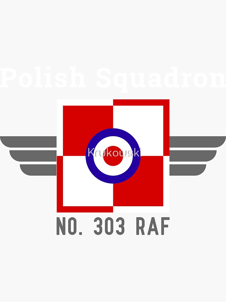 "RAF NO. 303 Polish Squadron Poles in the Battle of Britain WW2 ...