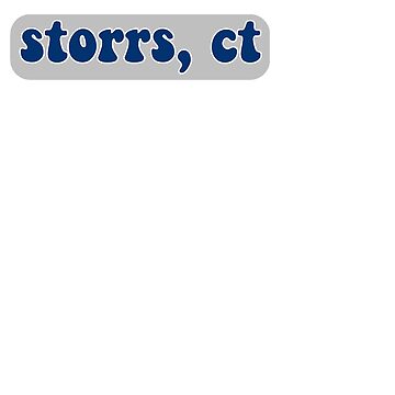 "Storrs, CT" Sticker for Sale by emilyblumberg | Redbubble
