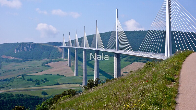"The Millau Viaduct - France" by Nala | Redbubble