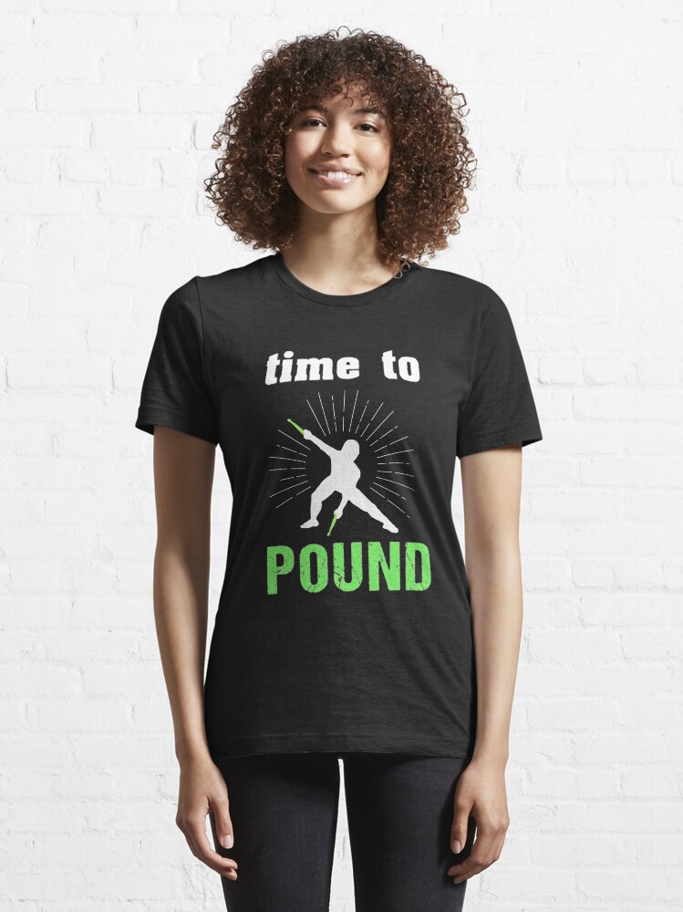 "Pound Fitness Workout Design - Time to Pound" T-shirt by DSYvon ...