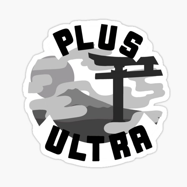 "Plus Ultra Monochromatic V2" Sticker for Sale by Colobrrr | Redbubble